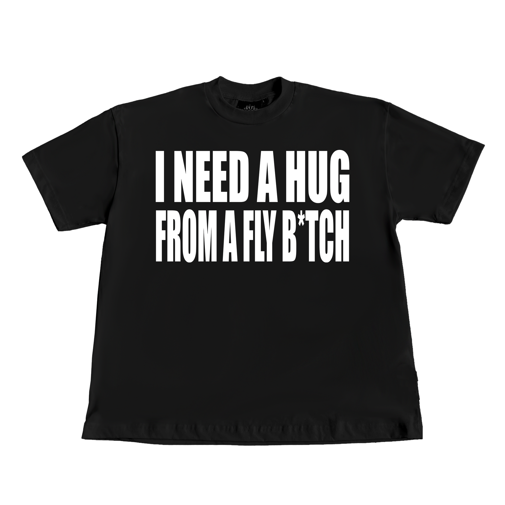 I Need A Hug Tee – Fly Shit Only